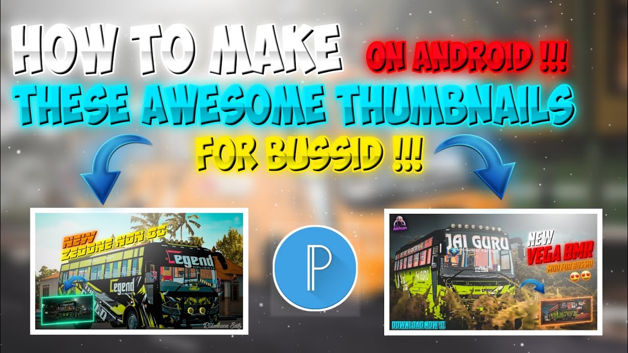 ⭕Bussid Thumbnail Making Tutorial II Now Make Awesome Thumbnail - YouTube