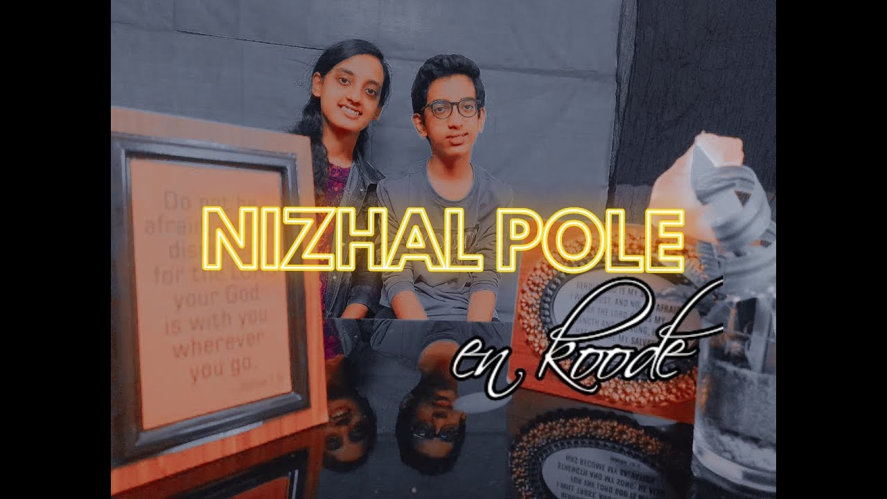Nizhal Pole En Koode | Nissy Joji | Titus Mathai | Cover Song ...