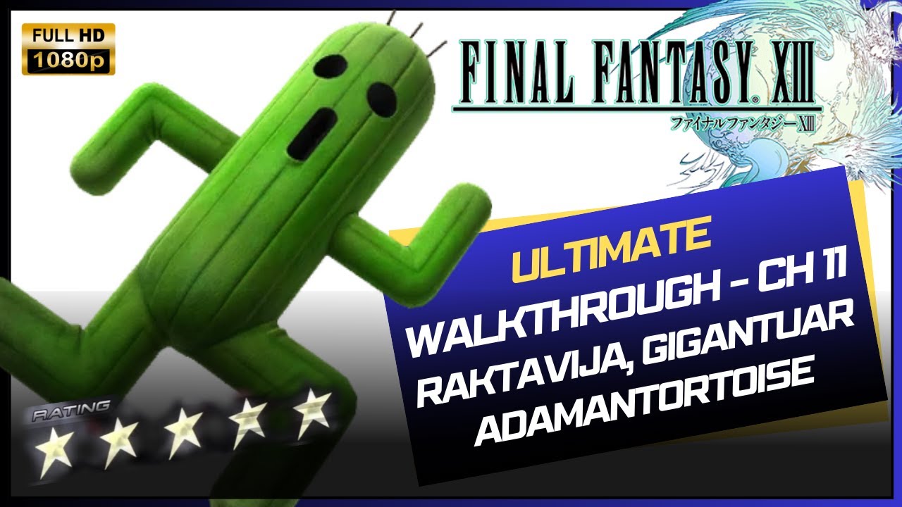 FFXIII ULTIMATE Walkthrough (22) 🌟 Ch 11 | Gigantuar | Adamantortoise ...