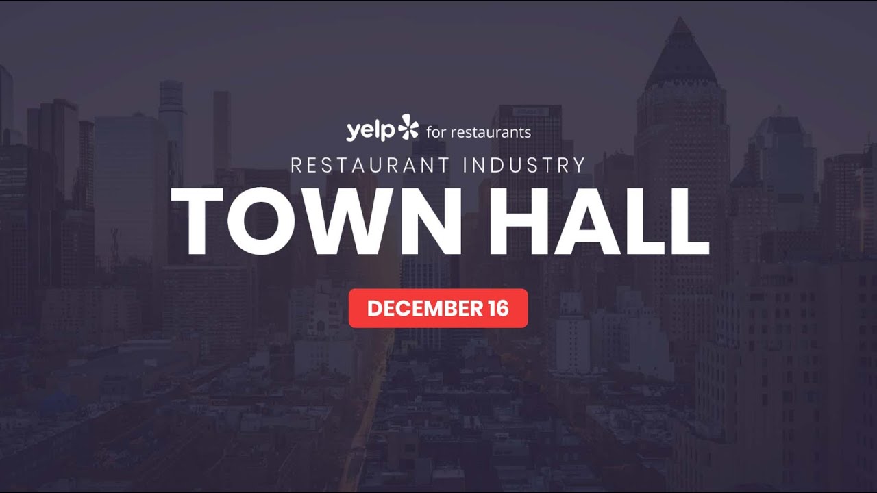 Yelp for Restaurants presents: December Town Hall with owner/operator ...