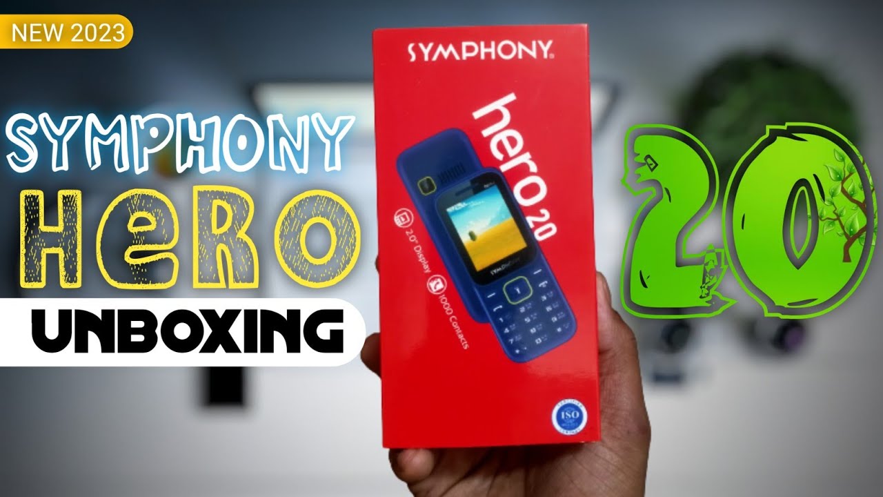 2023 New Symphony HERO 20 Unboxing Great Phone, Good Price - YouTube