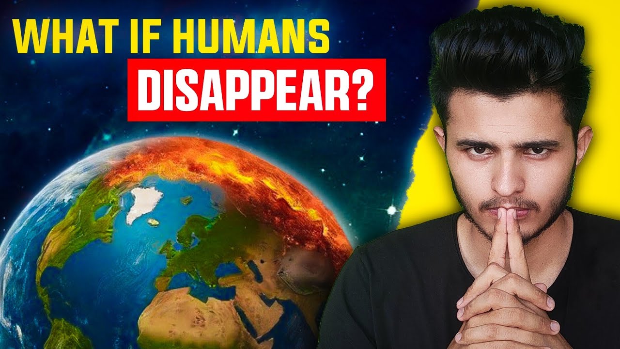 What The Earth Look Like Without Humans? | Manish Chauhan - YouTube
