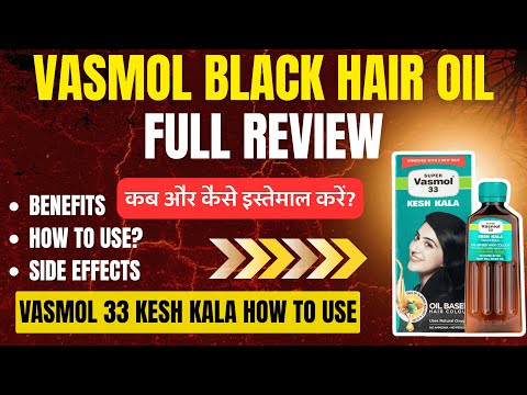 Vasmol Black Hair Oil | Vasmol 33 Kesh Kala How To Use | Vasmol ...