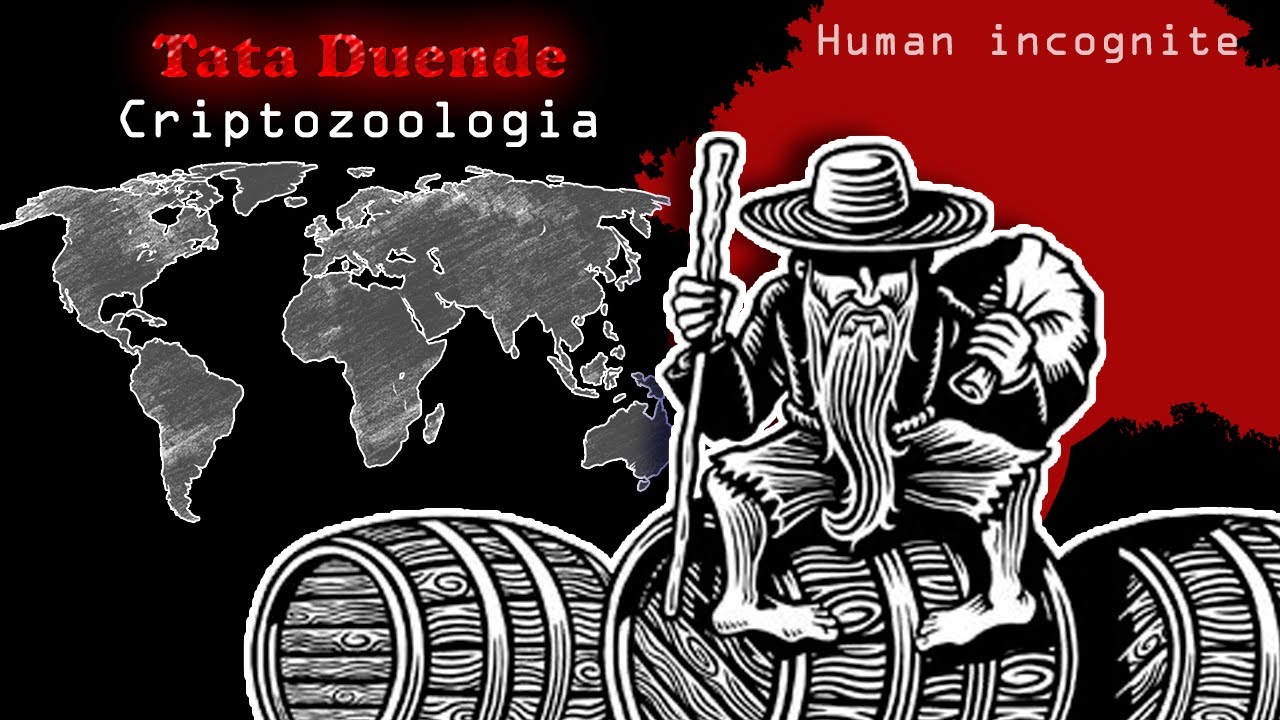 TATA DUENDE II LEYENDAS DE BELICE II CRIPTOZOOLOGIA II HUMAN INCOGNITE ...