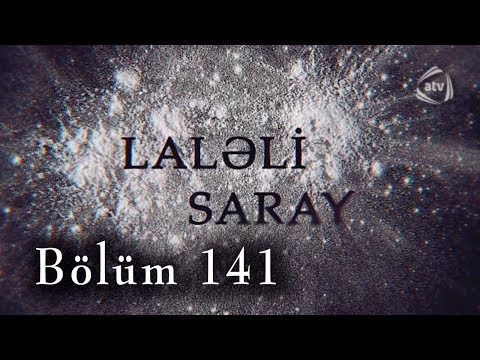 Laləli Saray (141-ci bölüm)