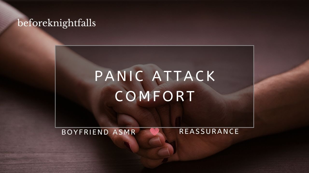 ASMR: panic attack comfort - YouTube