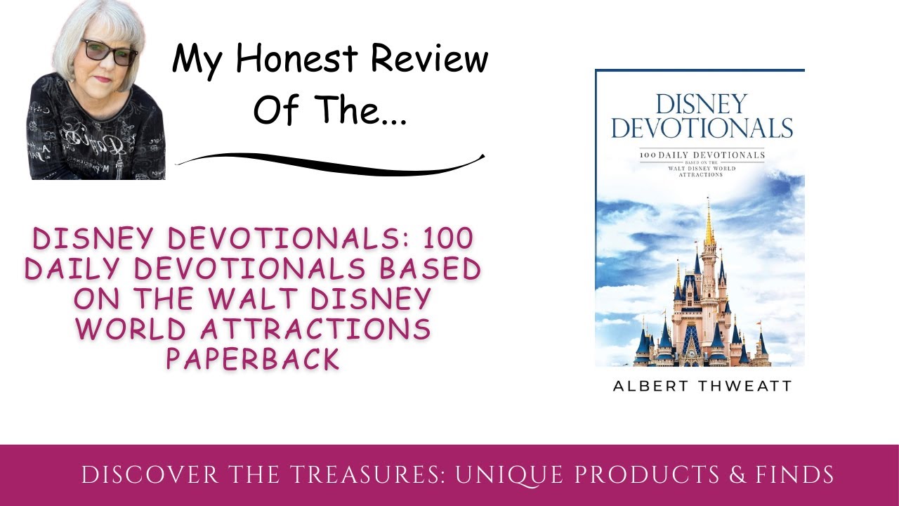 Disney Devotionals: 100 Daily Devotionals Based on the Walt Disney ...