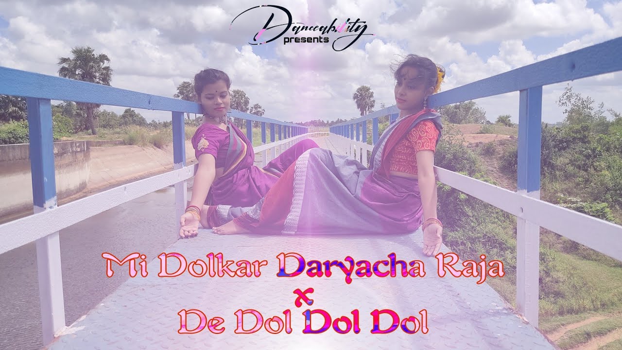 Arijit Singh || Mi Dolkar Daryacha Raja X De Dol Dol Dol || Dance cover ...