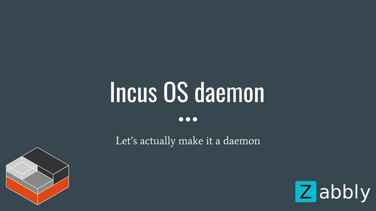 Incus OS - Let's make incus-osd a daemon - YouTube
