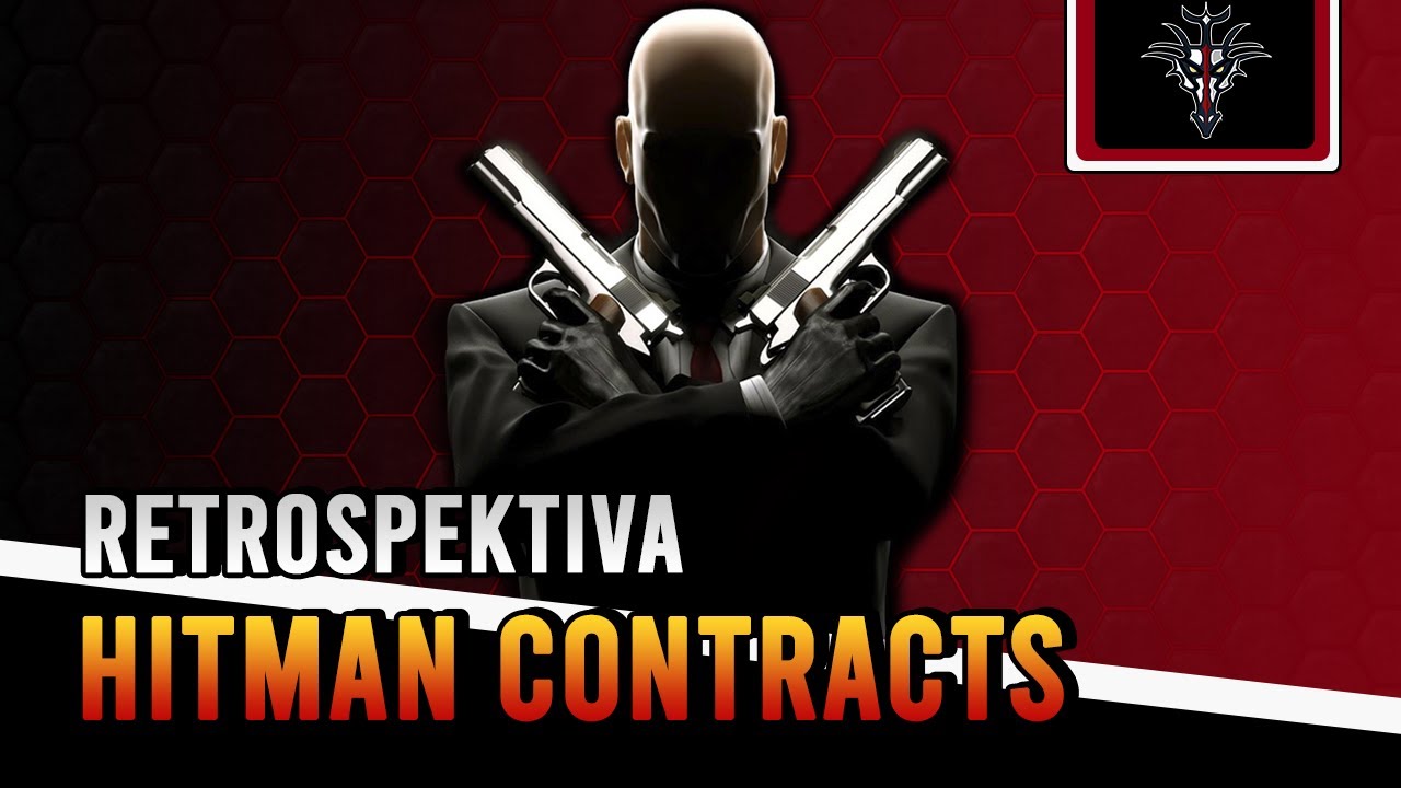 Hitman Contracts (Pořád Jen Prší?) – Retrospektiva - YouTube