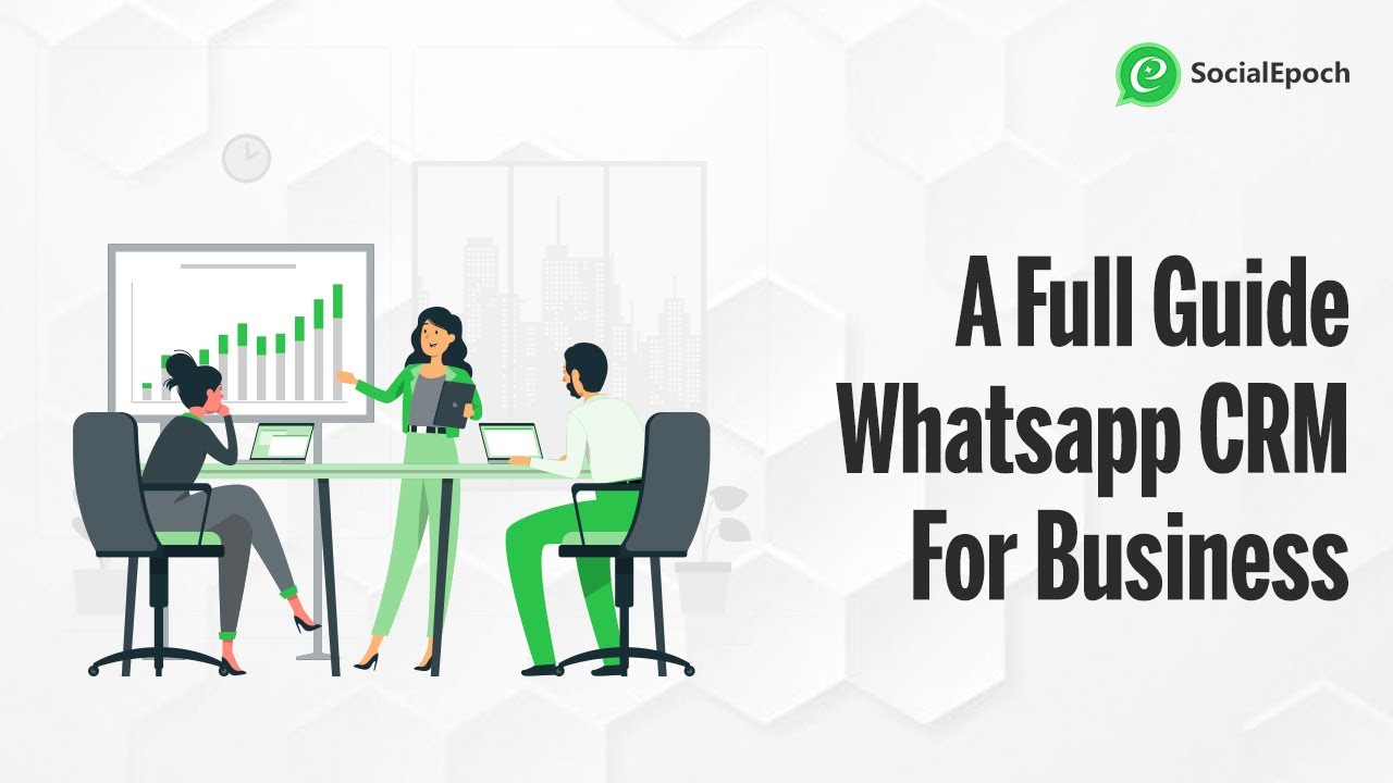 Whatsapp CRM For Business | A Full Guide | Social Epoch - YouTube