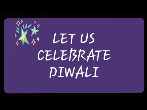 LET US CELEBRATE DIWALI BY SABARI GHOSH DAS - YouTube