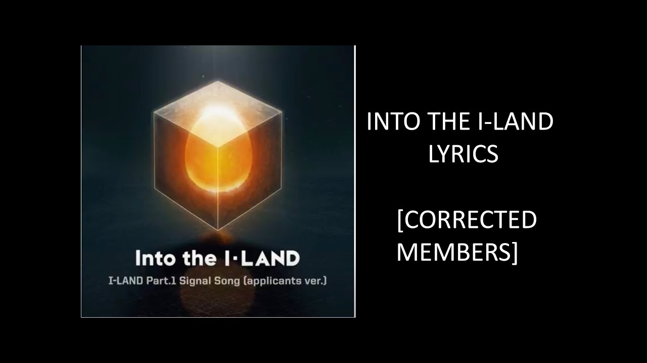 ‘Into The I-LAND’ LYRICS (ROM/ENG) [CORRECTED MEMBERS] - YouTube