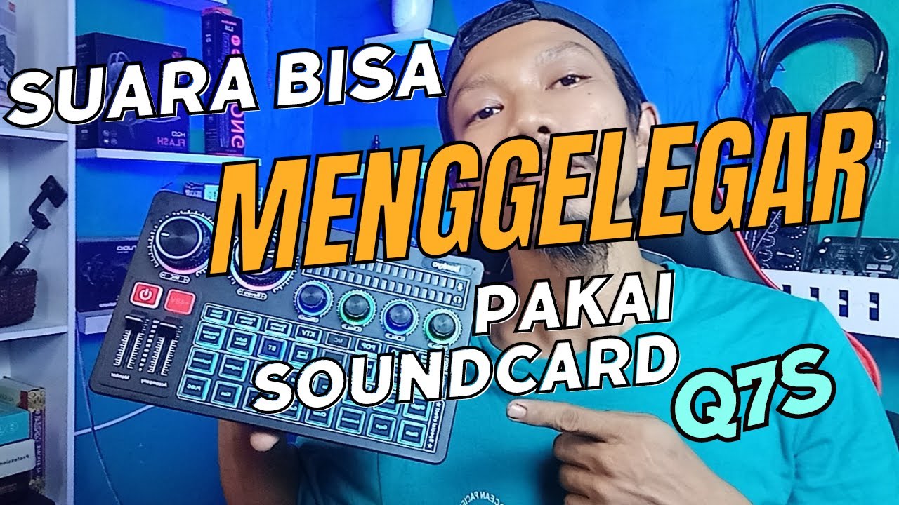 Soundcard Terbaru 2023 , Test Kualitas suara Dari Soundcard Q7s + mic ...