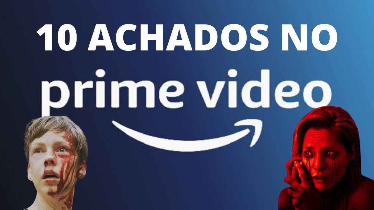 10 ACHADOS NO AMAZON PRIME VÍDEO - YouTube