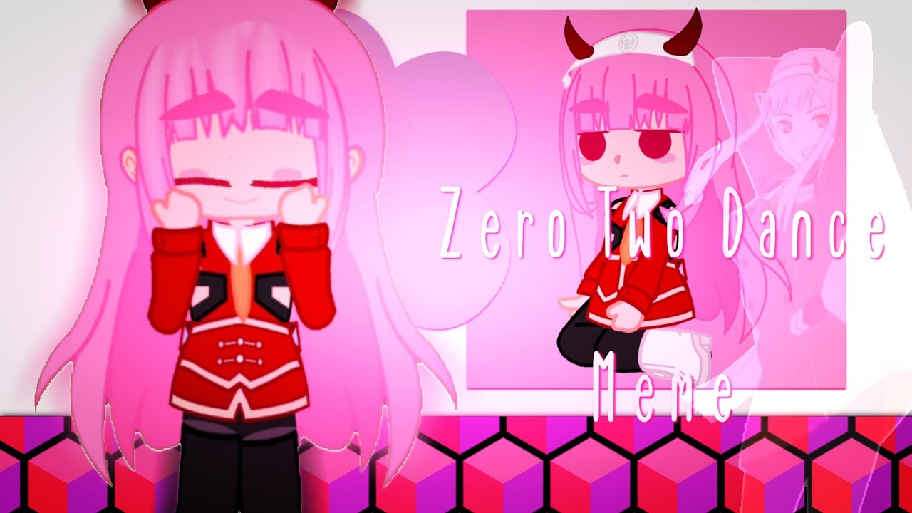|| Zero Two Dance Meme || - YouTube