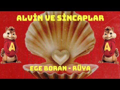 EGE BORAN - RÜYA | ALVİN VE SİNCAPLAR