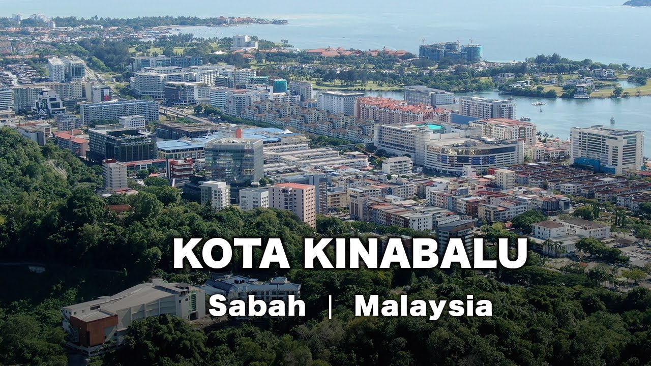 Beautiful Kota Kinabalu City, Malaysia (Development) - YouTube
