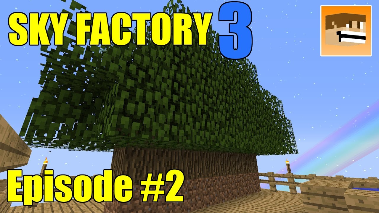 Sky Factory 3 Episode #2: Need More Wood! | A Modded Minecraft Let's ...