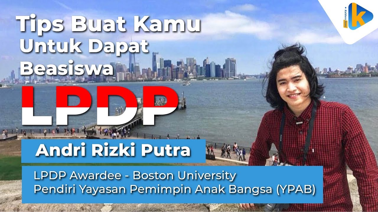 Tips Gokil Mendapatkan Beasiswa LPDP - Andri Rizki Putra - YouTube
