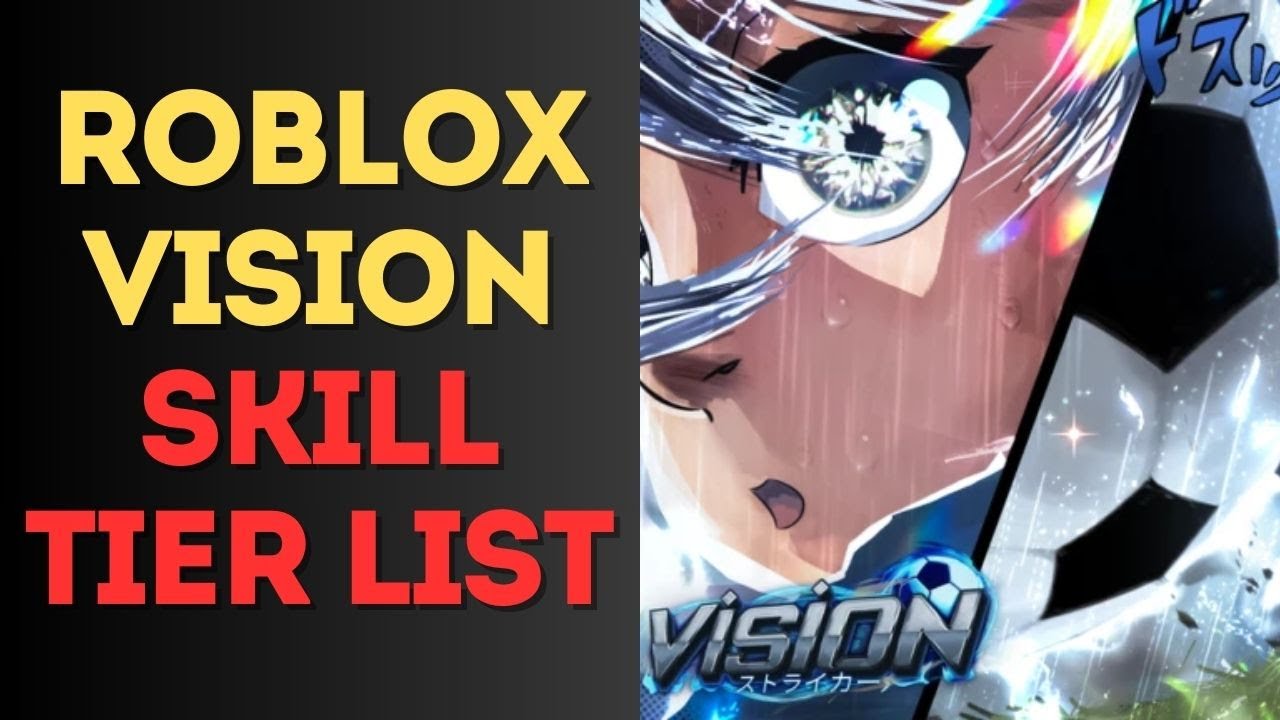 Roblox Vision Skill Tier List - YouTube
