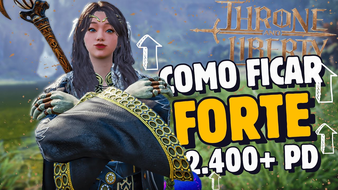 Como ficar MAIS FORTE, EXPLICAÇÃO PASSO A PASSO em Throne And Liberty ...