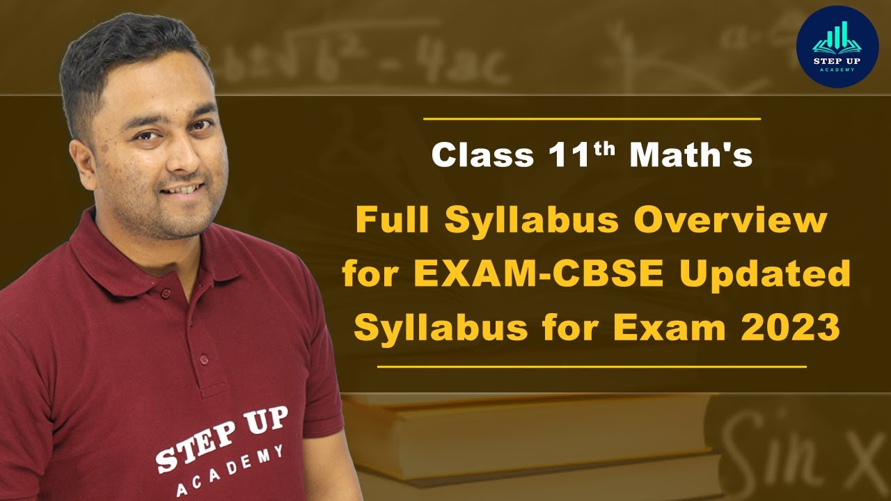 Class 11 Math's Full Syllabus Overview for Exam | CBSE Updated Syllabus ...