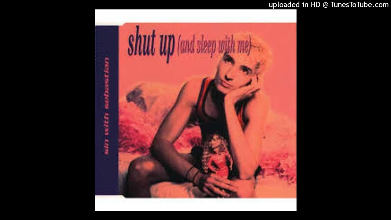 Sin With Sebastian - Shut Up (And Sleep With Me) (YMCA Extended Mix) - YouTube