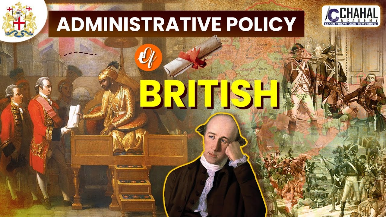 Administrative Policy of British for IAS/UPSC CSE: Modern History ...