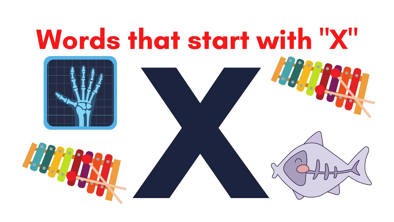 Words That Start with X for Kids - YouTube