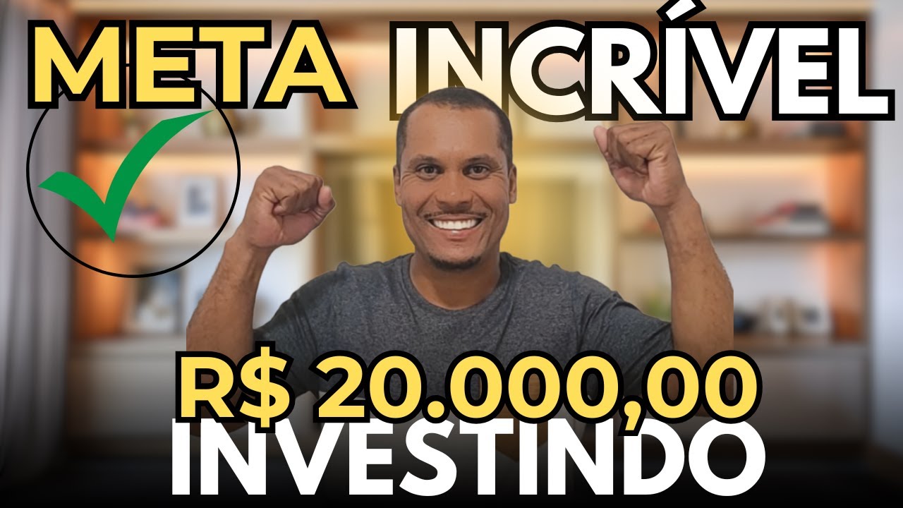 🎉 20 Mil Reais Investidos! Dicas de Investimento e Estratégias para Você Atingir Seus Objetivos ...