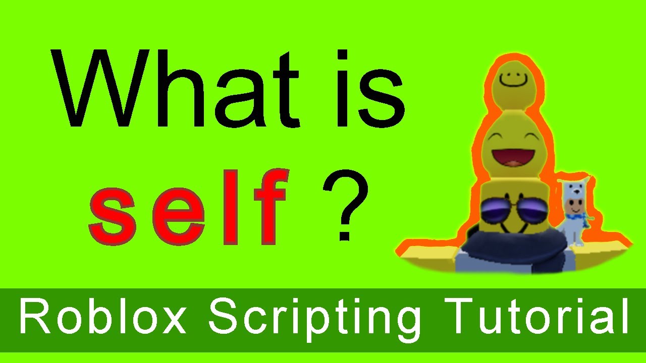 What is self? - Roblox Scripting Tutorial - YouTube