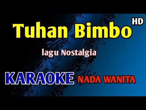 TUHAN - Karaoke Nada Wanita Bimbo #nostalgia 