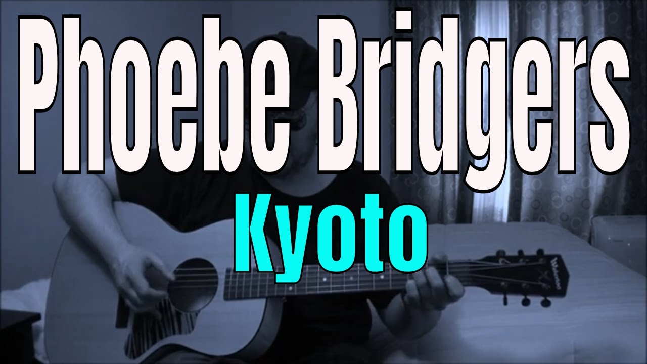 Phoebe Bridgers - Kyoto - Fingerpicking Guitar Cover - TABS AVAILABLE ...