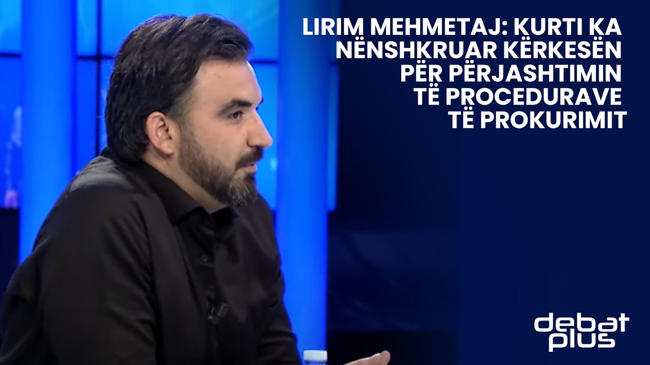 Lirim Mehmetaj: Kurti ka nënshkruar kërkesën për përjashtimin të ...