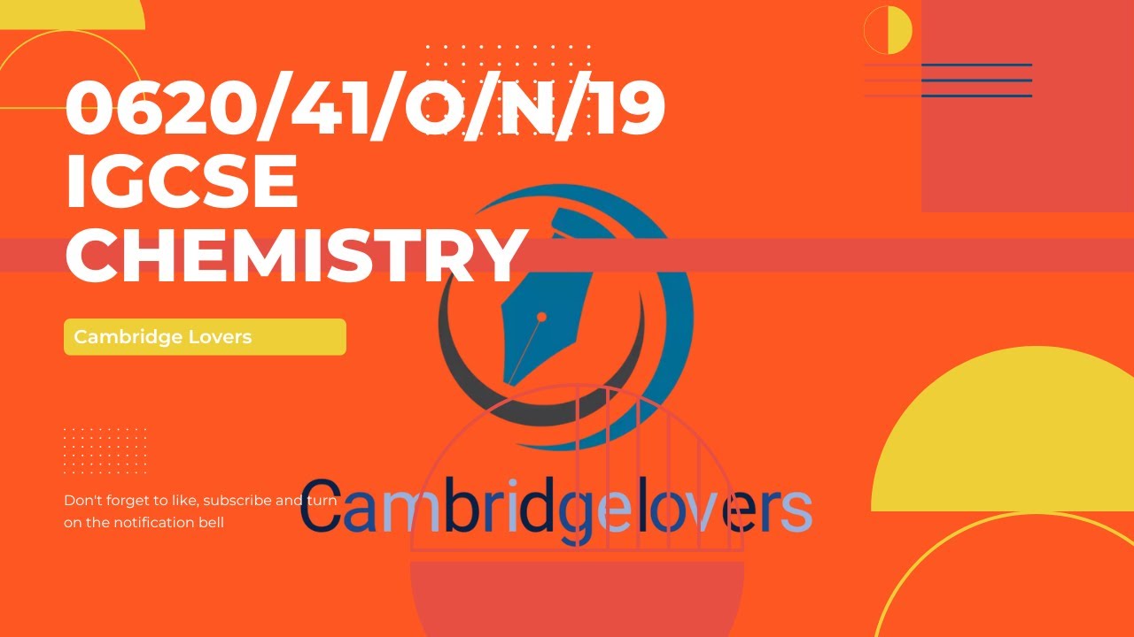 IGCSE Chemistry 0620 Paper 41 | October/November 2019 | 0620/41/o/n/19 ...