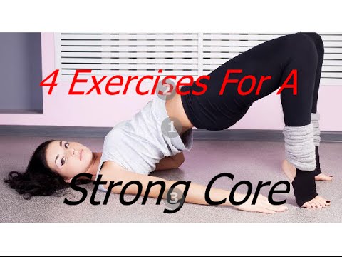 4 Effective Exercises For A Strong Core - Ab Strength Workouts Part 2 ...