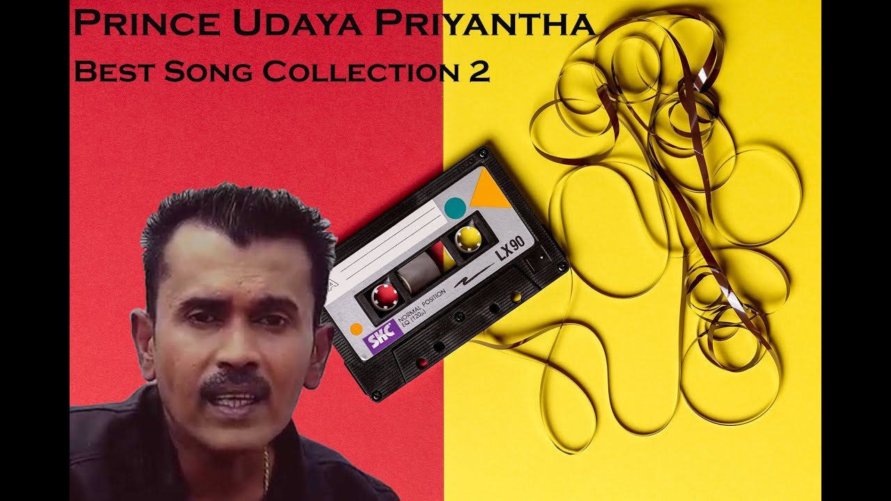 Prince Udaya Priyantha Song Collection - YouTube