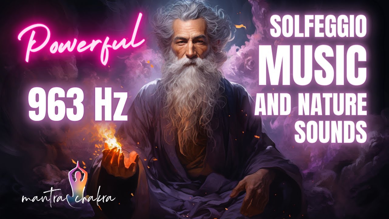 963 Hz Solfeggio Music And Nature Sounds - YouTube Music
