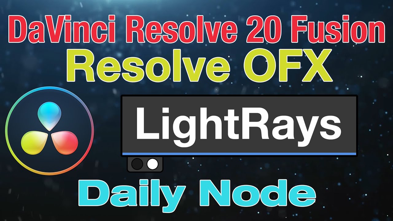 DaVinci Resolve 20 Fusion Light Rays Node - YouTube