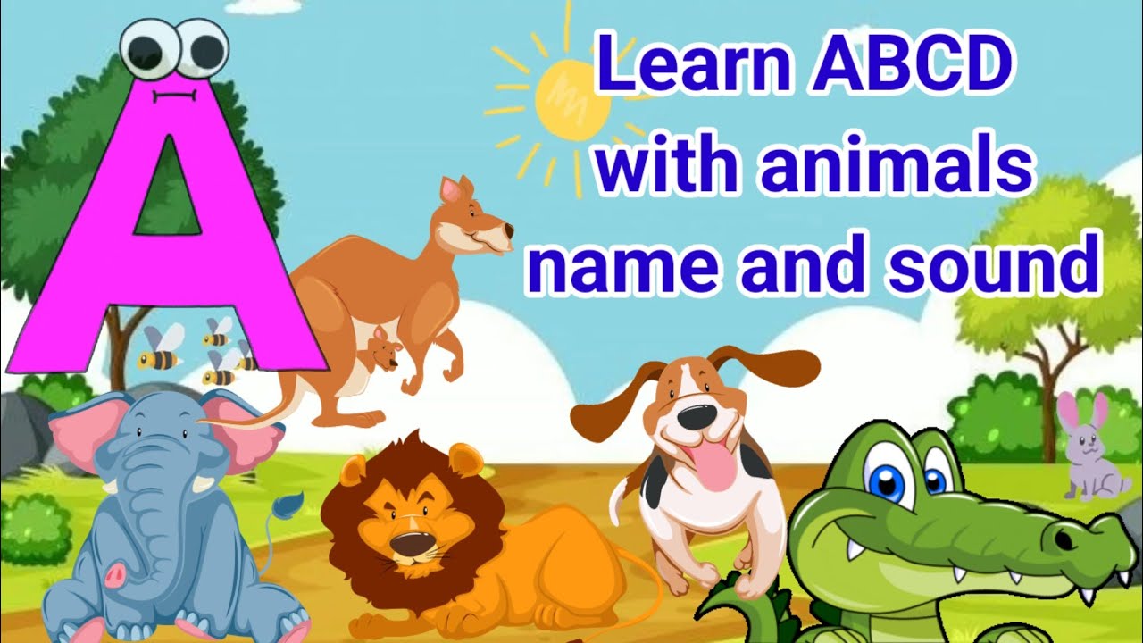 Learn ABCD with animals name and sound | abcd phonics song # ...