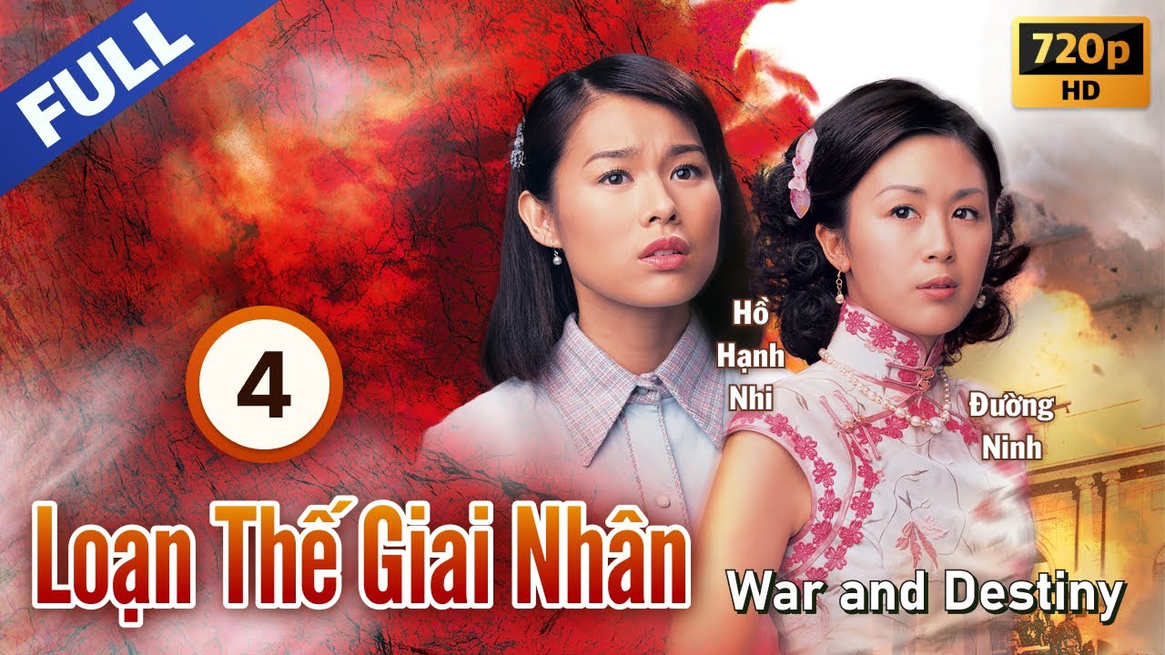 Loạn Thế Giai Nhân (War And Destiny) 4/30 | Ngô Trác Hy, Hồ Hạnh Nhi ...