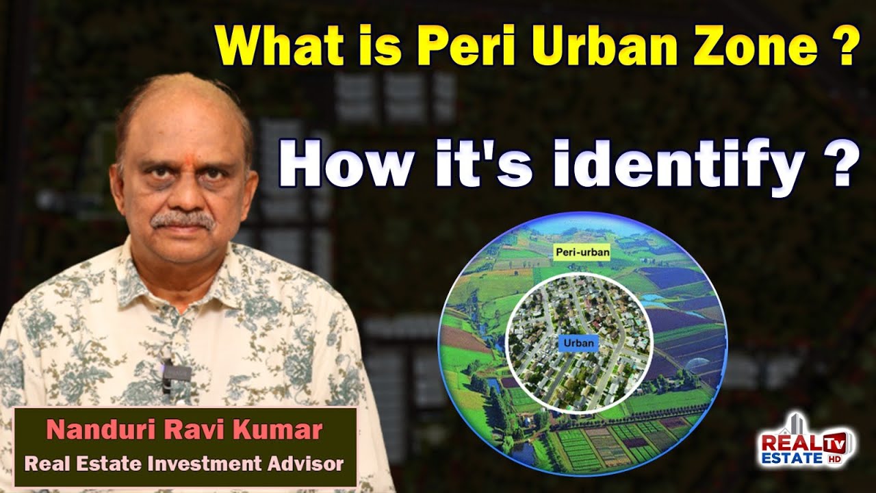 What is Peri Urban Zone? How it"s Identify? Real Estate Expert Nanduri ...