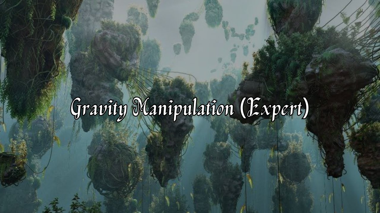 Gravity Manipulation (Expert) - YouTube