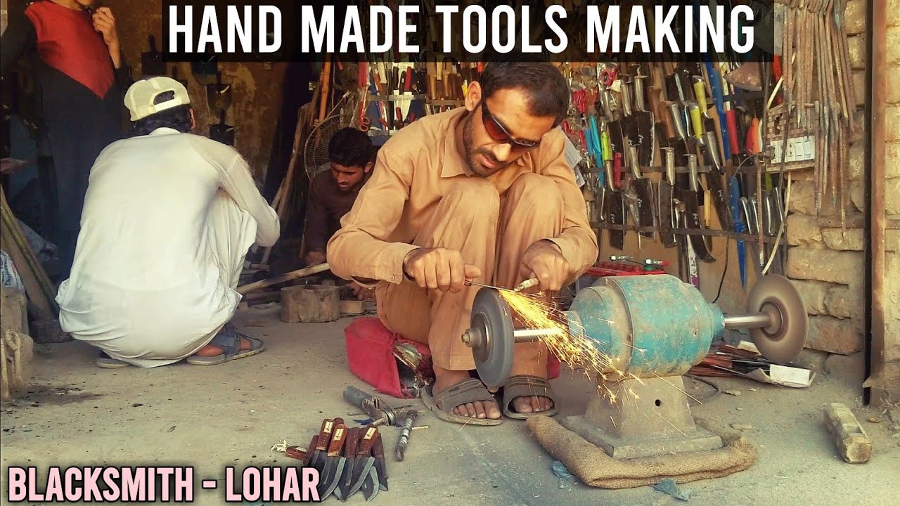 Hand Made Tools | Blacksmith | Lohar | Peshawar | Khyber Pakhtunkhwa ...