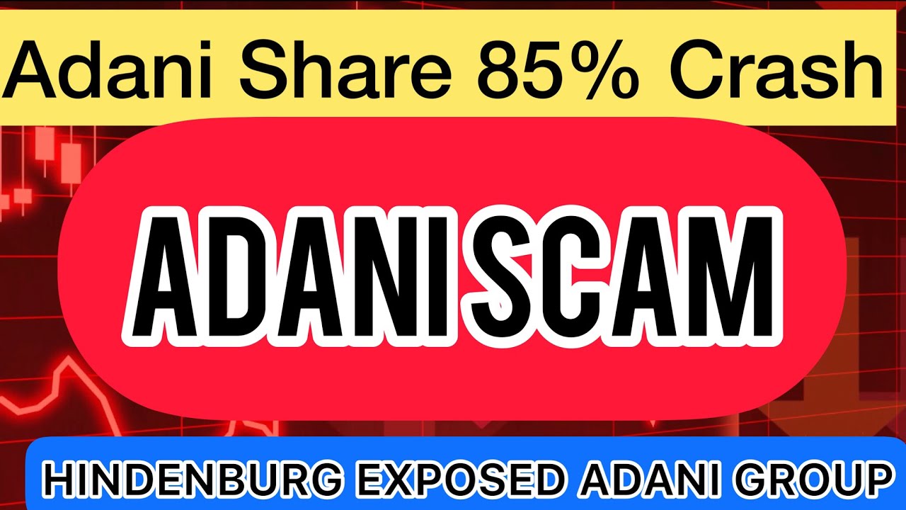 Adani Share 85% Crash || Hindendburg Exposed Adani Group || Hindenburg ...