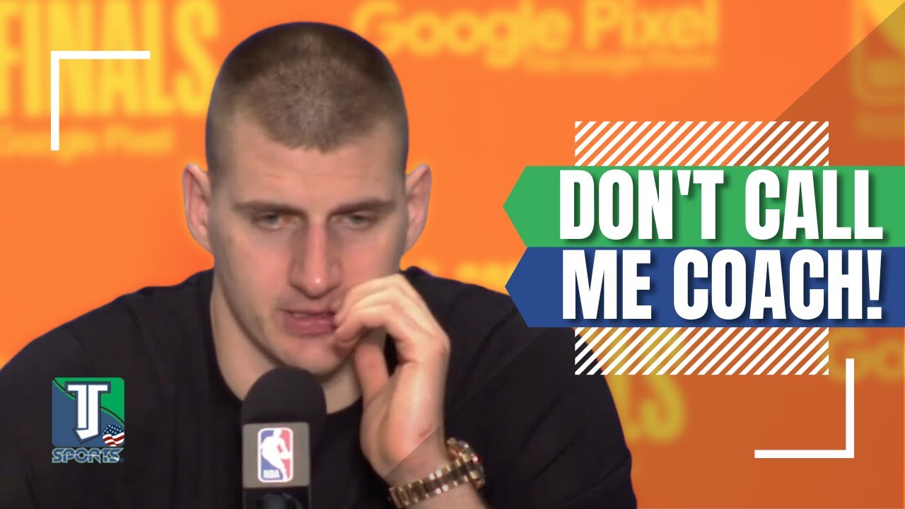 Nikola Jokic REVEALS he doesn't want 'to be a coach' as is the 'WORST ...