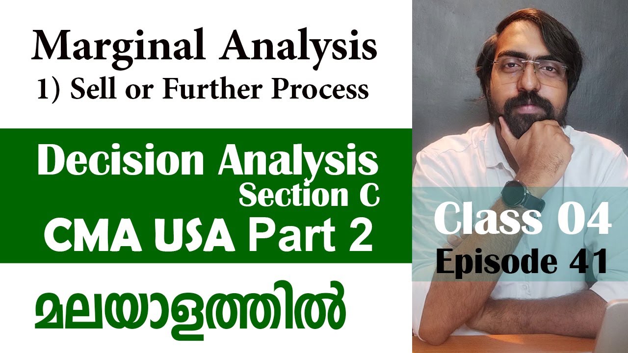 Marginal Analysis 1/3 | Decision Analysis | Section C | CMA USA | Part 2 | Episode 41 - YouTube