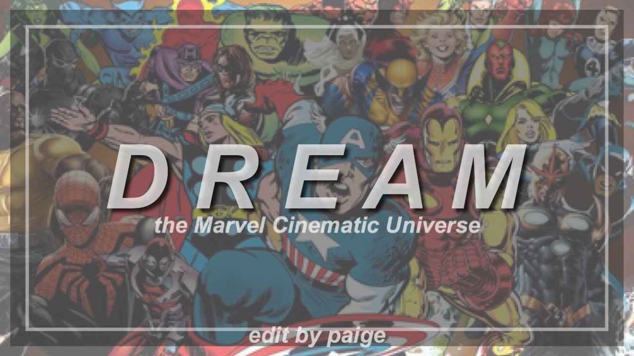 DREAM • marvel cinematic universe - YouTube