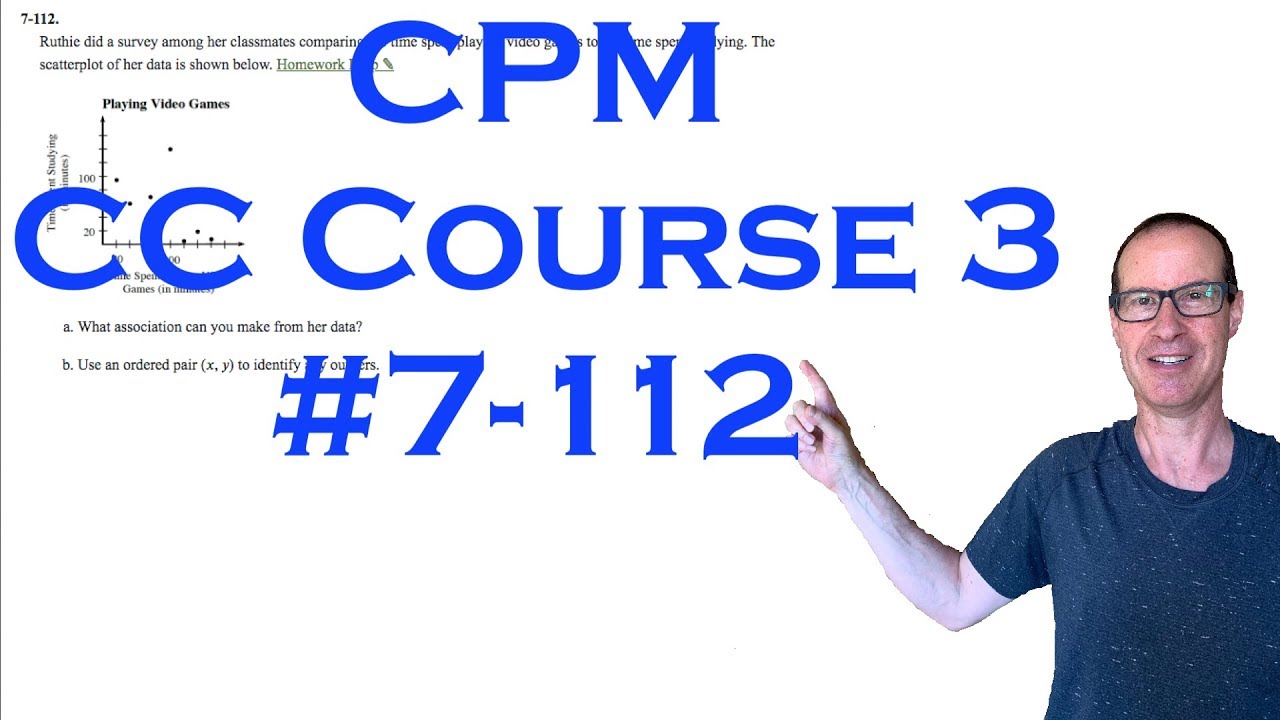 CPM CC Course 3 Chapter 7 Problem 112 - YouTube